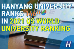 Hanyang University Rises 4 Places to Rank 146th in 2021 QS World ...
